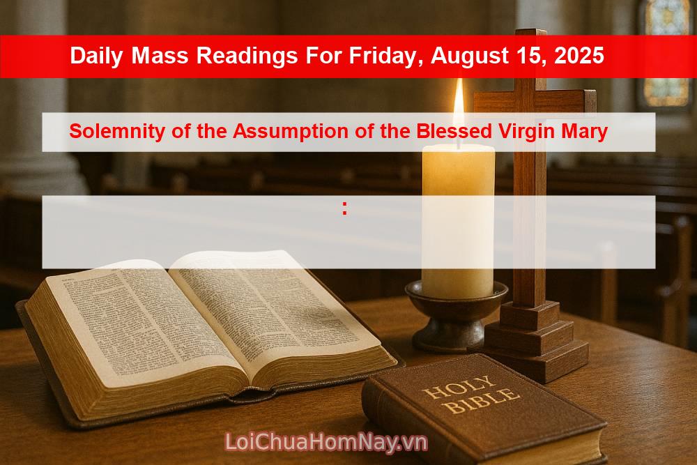 Daily Mass Readings For Friday, August 15, 2025 (Readings, Gospel, and ...