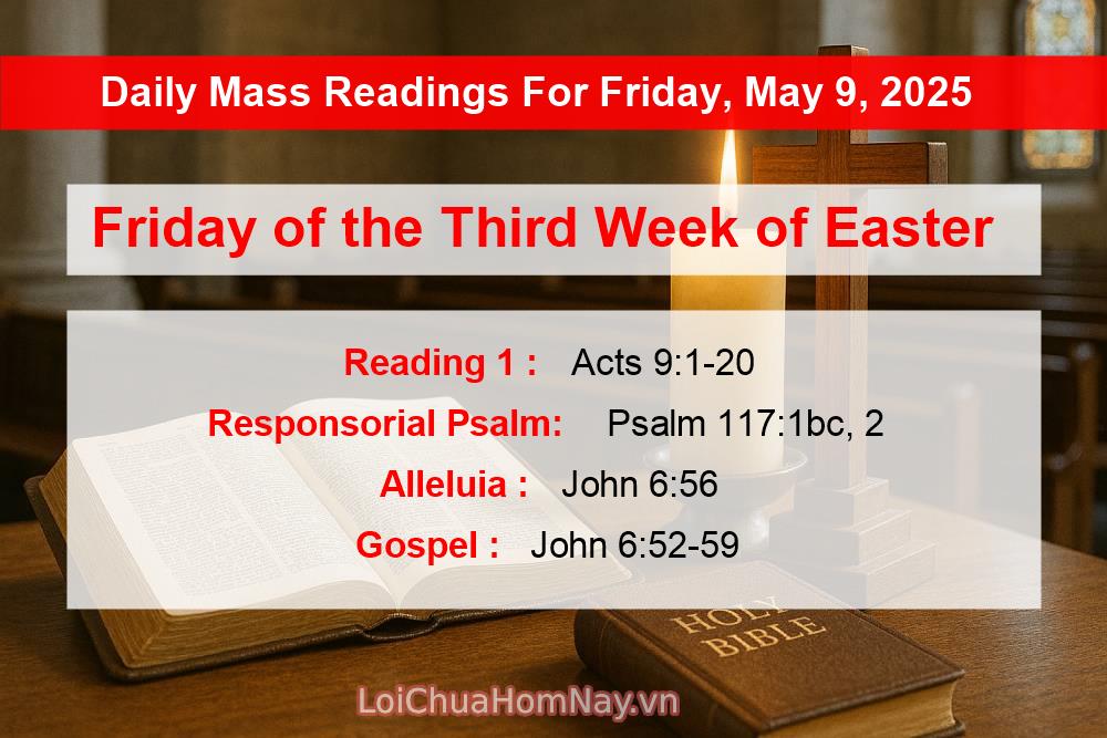 Daily Mass Readings For Friday, May 9, 2025 (Readings, Gospel, and ...