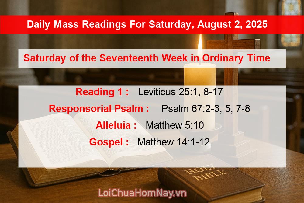 Daily Mass Readings For Saturday, August 2, 2025 (Readings, Gospel, and Reflection)