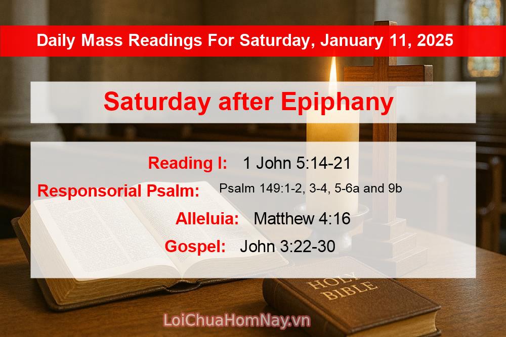 Daily Mass Readings For Saturday, January 11, 2025 (Readings, Gospel, and Reflection)