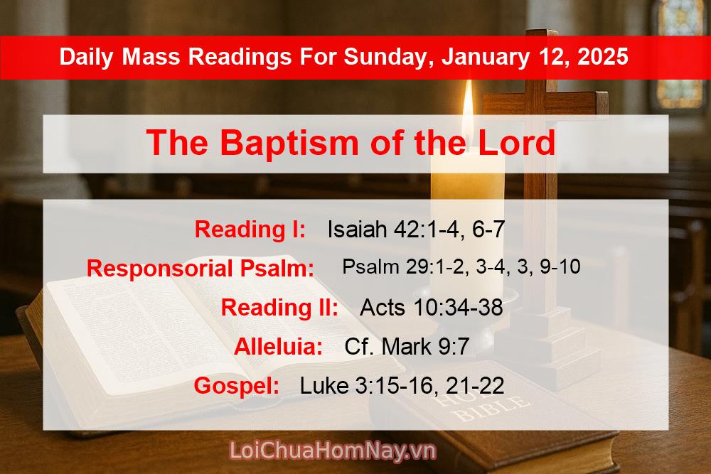 Daily Mass Readings For Sunday, January 12, 2025 (Readings, Gospel, and Reflection)