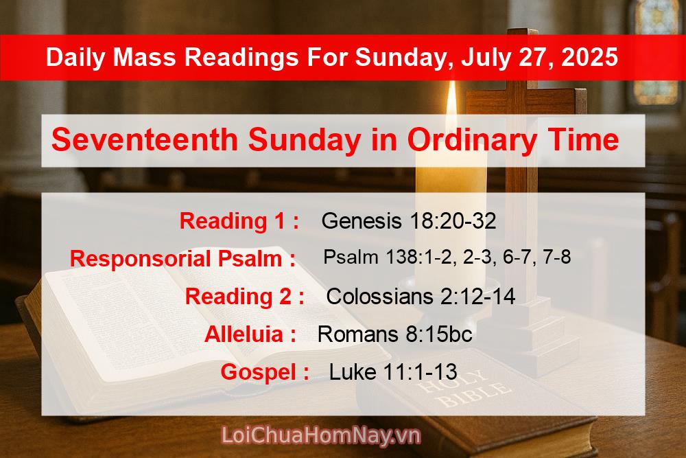 Daily Mass Readings For Sunday, July 27, 2025 (Readings, Gospel, and Reflection)