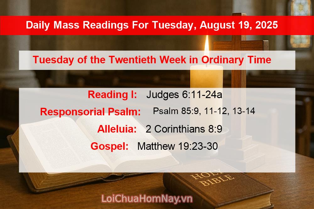 Daily Mass Readings For Tuesday, August 19, 2025 (Readings, Gospel, and Reflection)